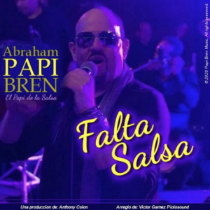 Abraham "Papi" Bren - Falta Salsa - Solar Latin Club