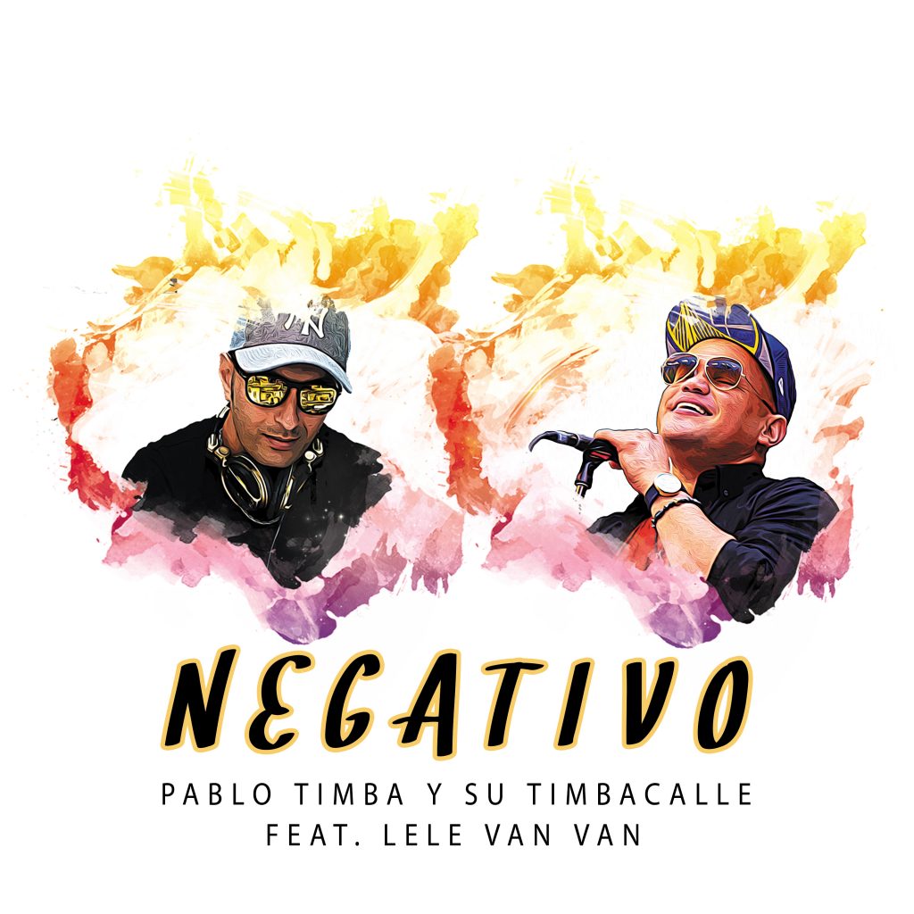 Pablo Timba y Su Timbacalle - Negativo feat. El Lele - Solar Latin Club