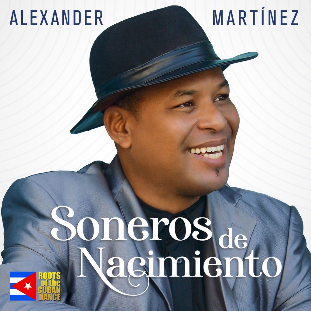 Alexander Martínez - Soneros De Nacimiento - Solar Latin Club