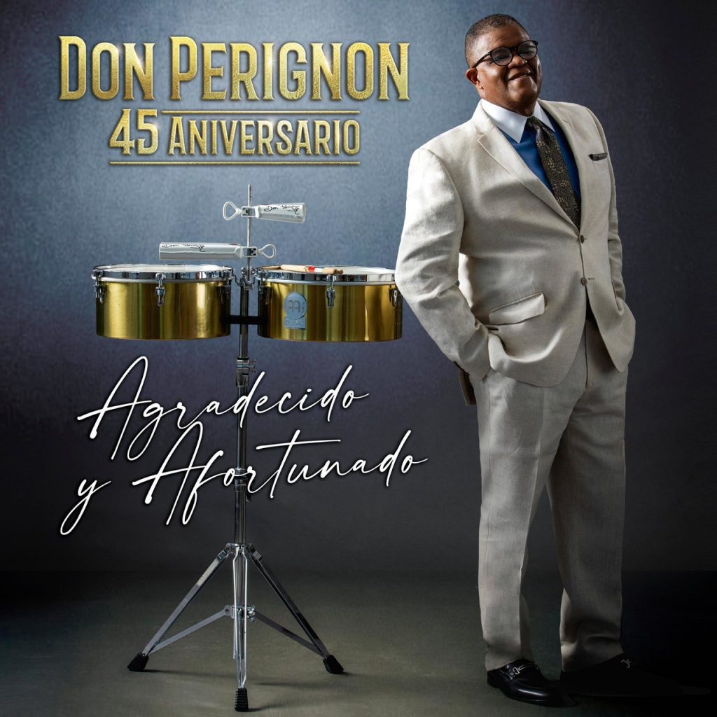 Don Perignon - 45 Aniversario / Agradecido y Afortunado - Solar Latin Club