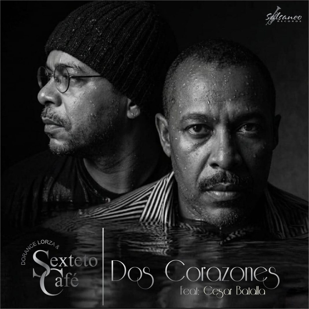 Dorance Lorza & Sexteto Café - Dos Corazones" (feat. Cesar Batalla ...