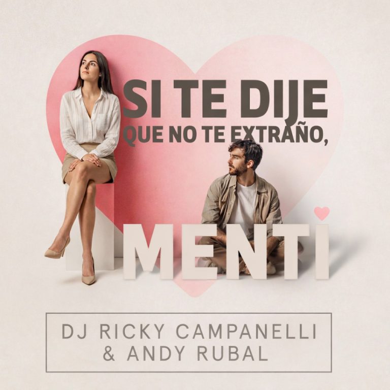 DJ Ricky Campanelli Ft. Andy Rubal - Si Te Dije Que No Te Extraño ...